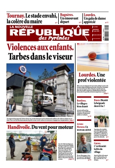 La Nouvelle République des Pyrénées n°20260617